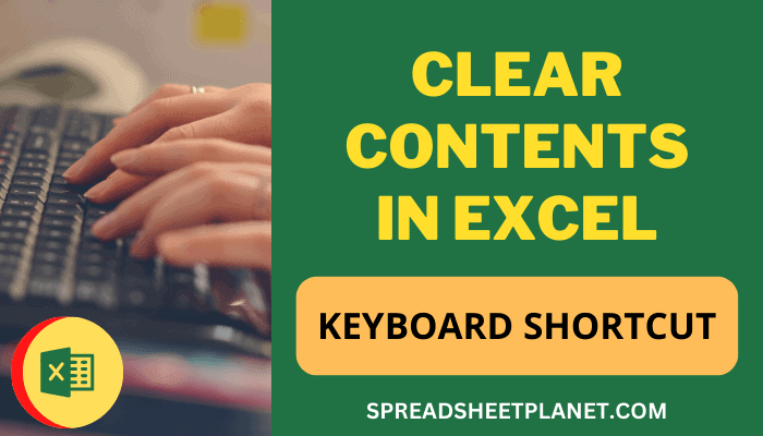 Clear Contents In Excel Shortcut Spreadsheet Planet