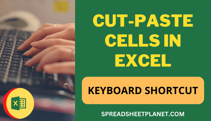 Cut Paste In Excel Shortcut Spreadsheet Planet