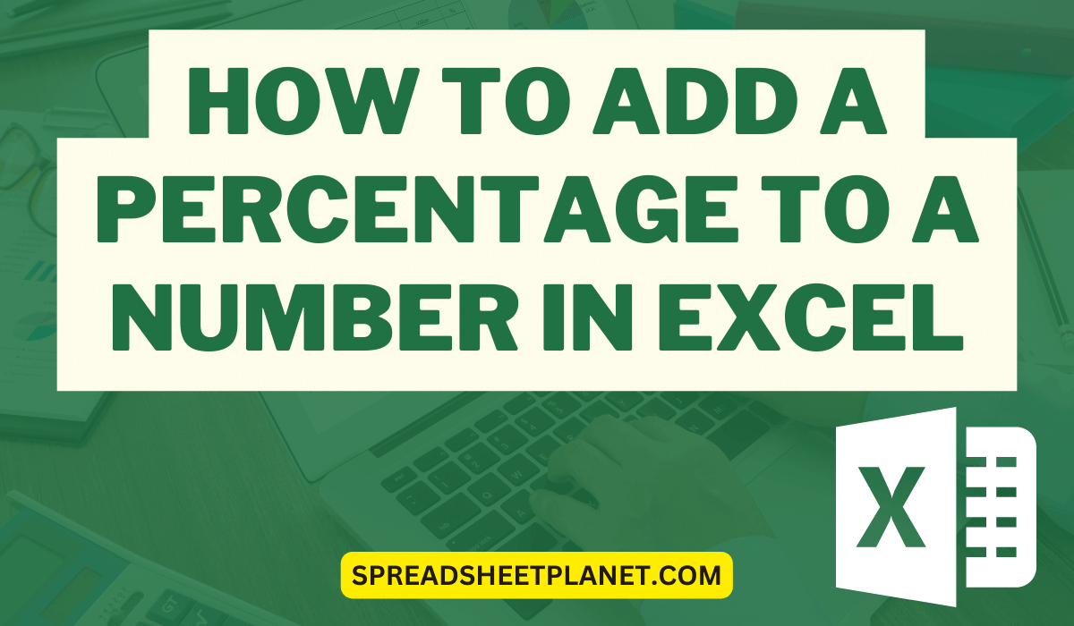 How To Add A Percentage To A Number In Excel 4 Easy Ways 
