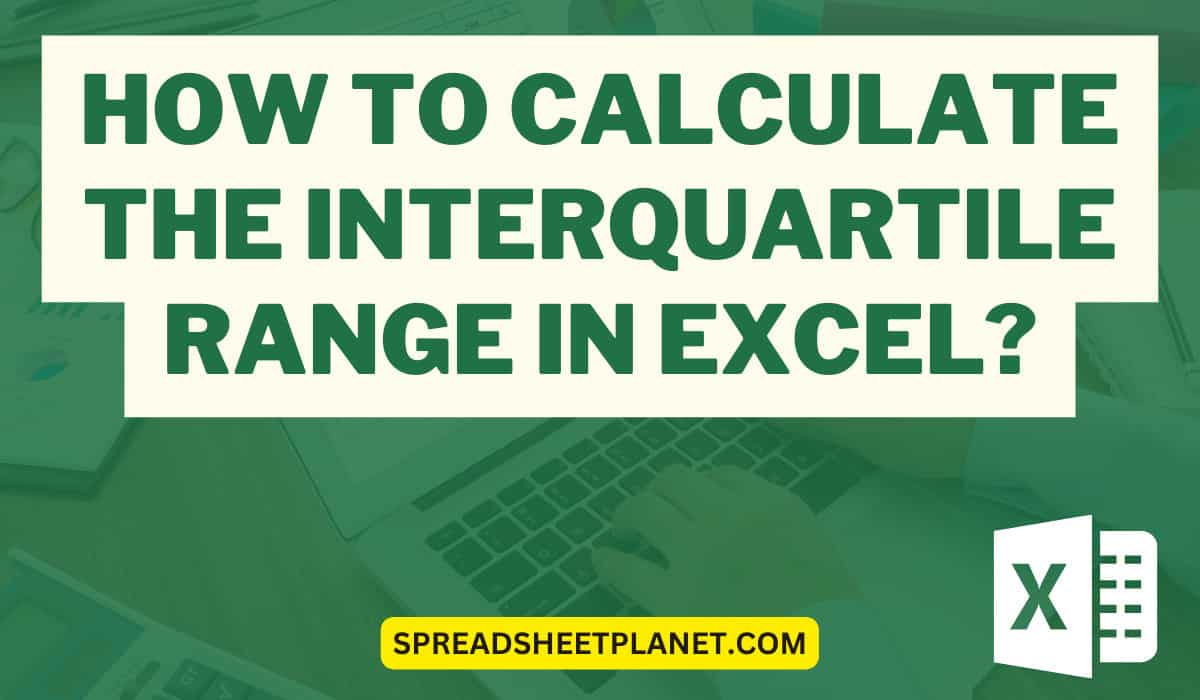 How To Calculate The Interquartile Range In Excel Formula 