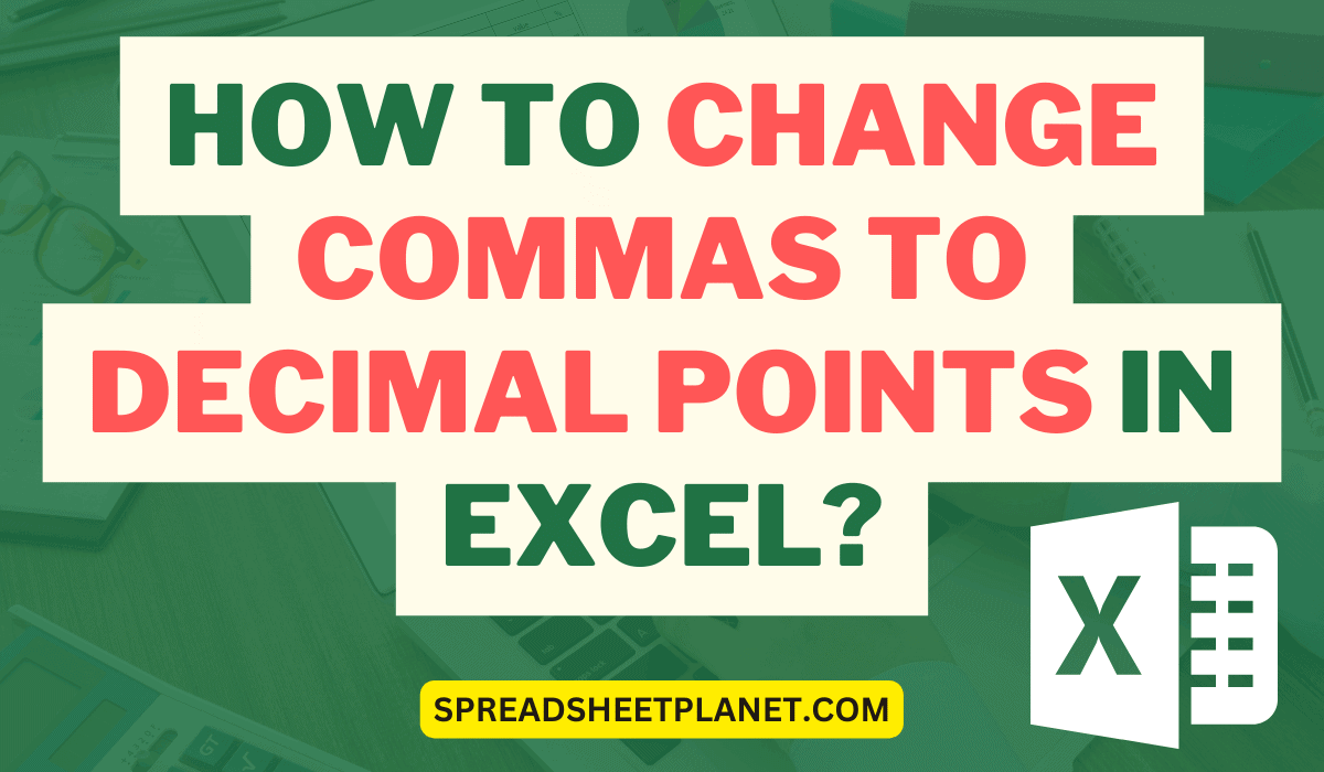 How To Change Commas To Decimal Points In Excel 5 Easy Ways 