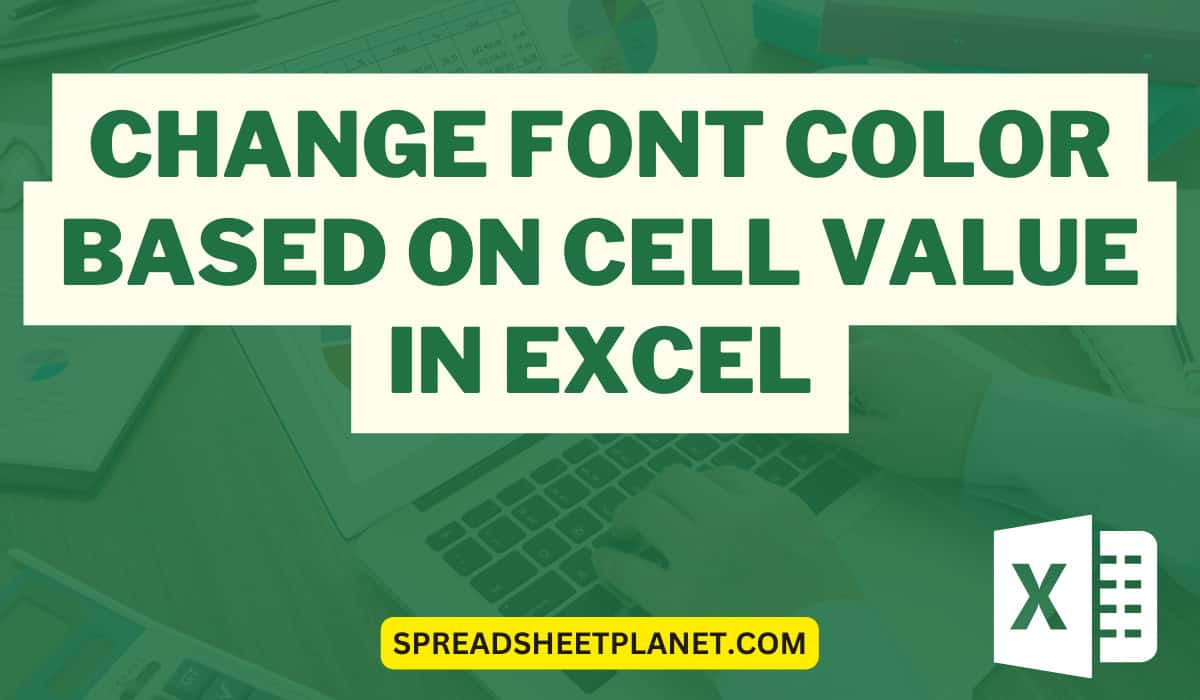 How To Change Font Color Based On Cell Value In Excel How To Change Font Color Based On Cell Value In Excel