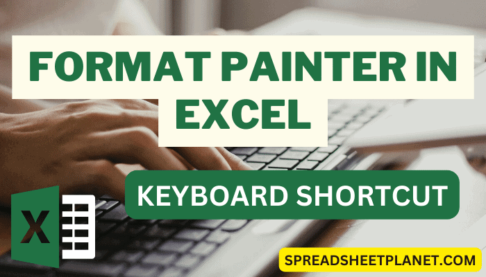  Format Painter In Excel Shortcut Spreadsheet Planet