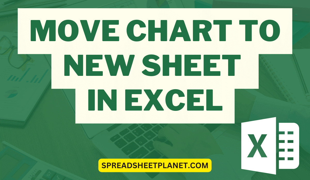 How To Move A Chart To A New Sheet In Excel