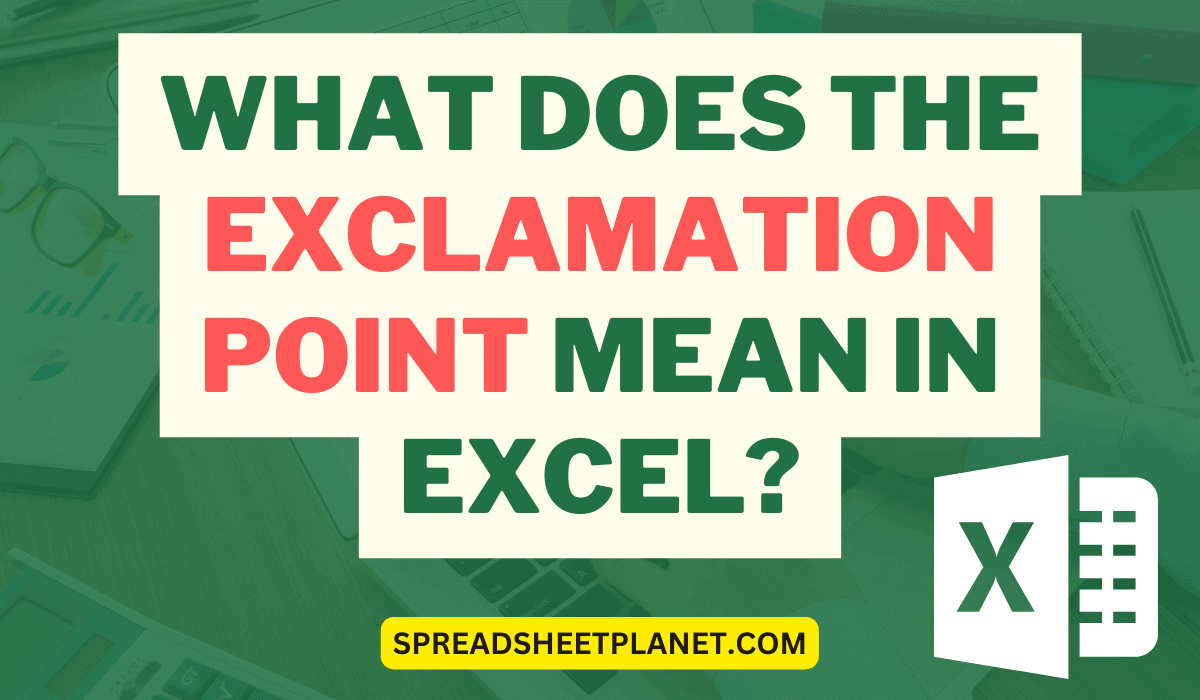 What Does The Exclamation Point Mean In Excel 
