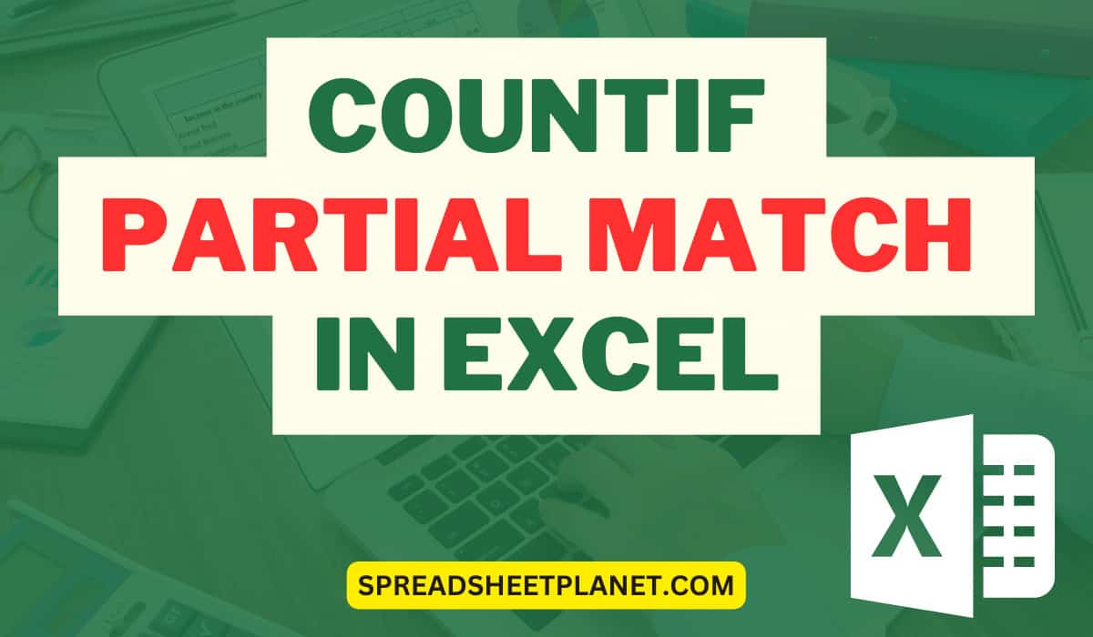 How To COUNTIF Partial Match In Excel 
