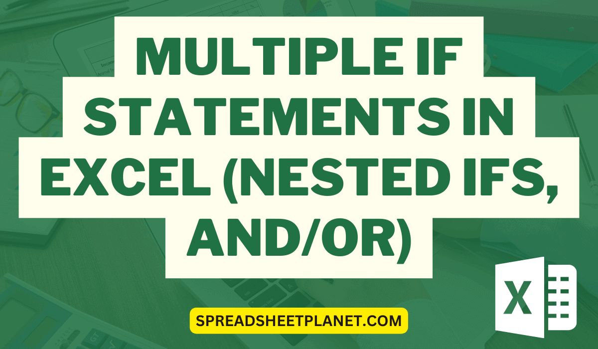 Multiple If Statements In Excel Nested IFs AND OR With Examples