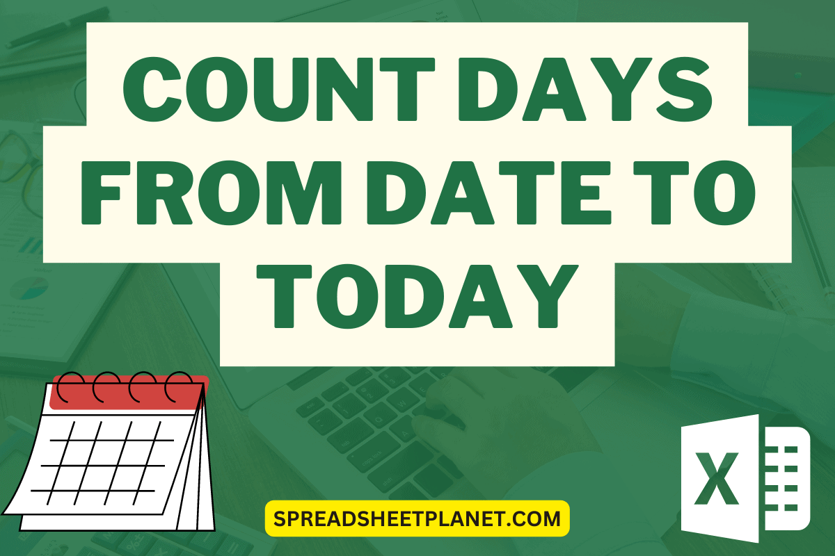 Count Days From A Date To Today In Excel Formula 
