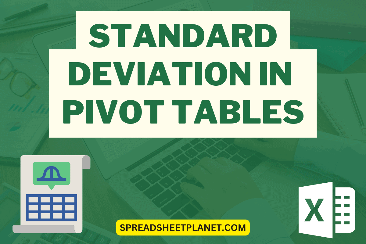 How To Get Standard Deviation In Pivot Tables In Excel