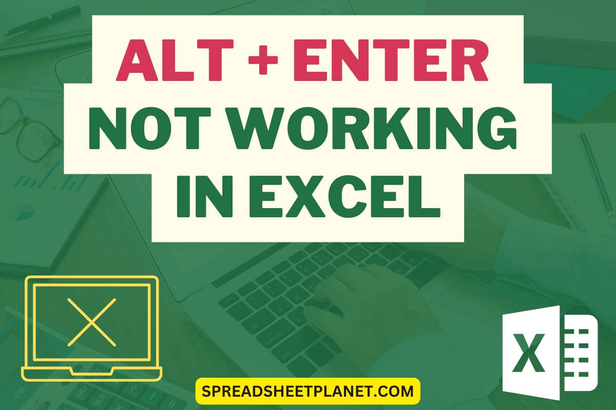 Alt Enter Not Working In Excel Reasons And Fix 
