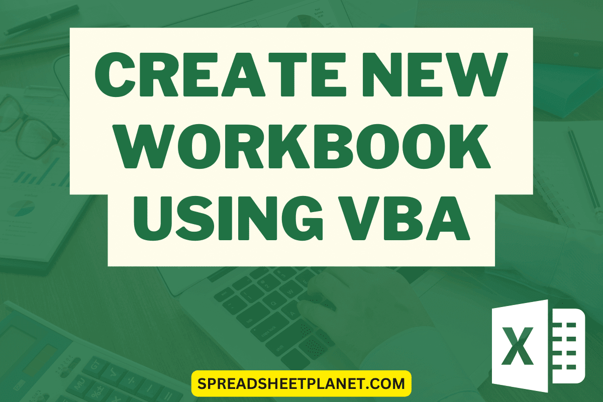 Create New Workbook Using VBA In Excel