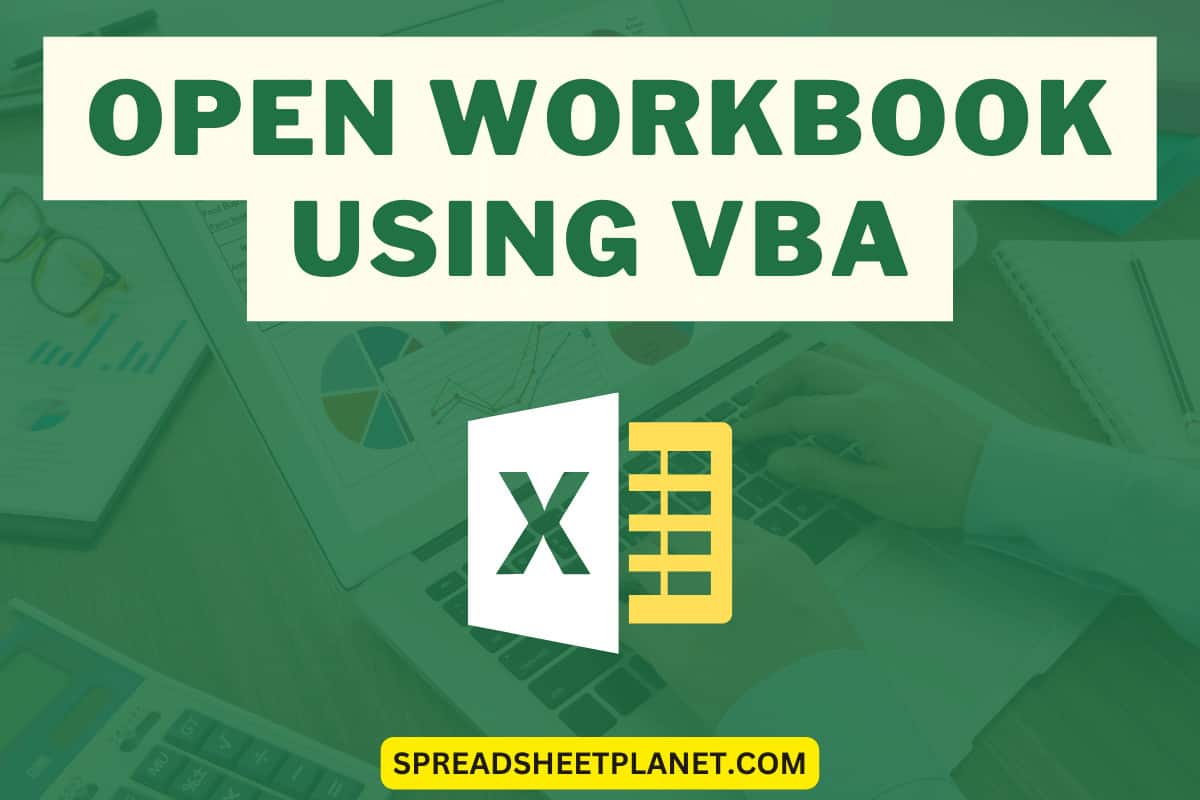 How To Open Excel Files Using VBA