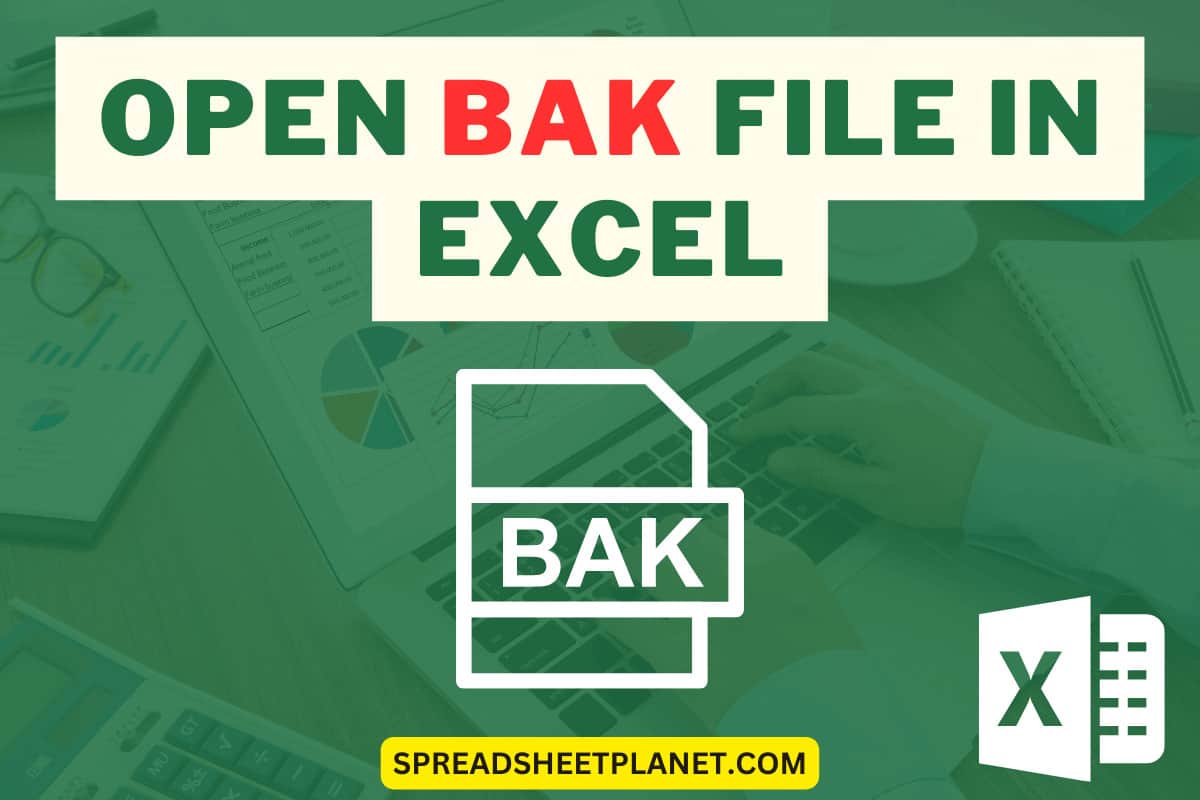How To Open BAK File In Excel 