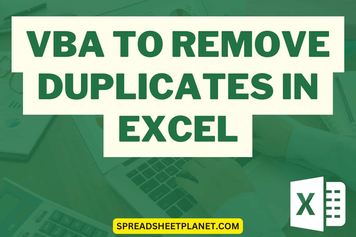 VBA To Remove Duplicates In Excel Examples 