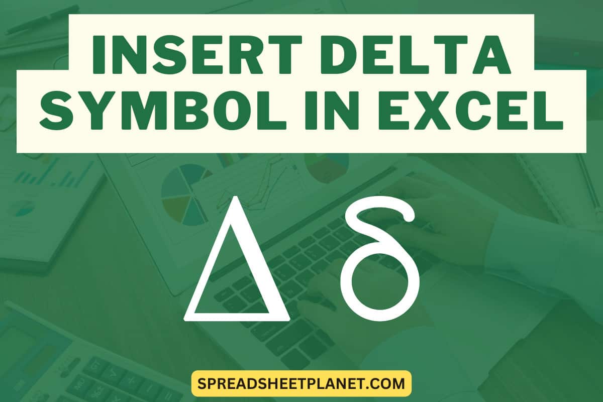 How To Insert Delta Symbol Or In Excel 
