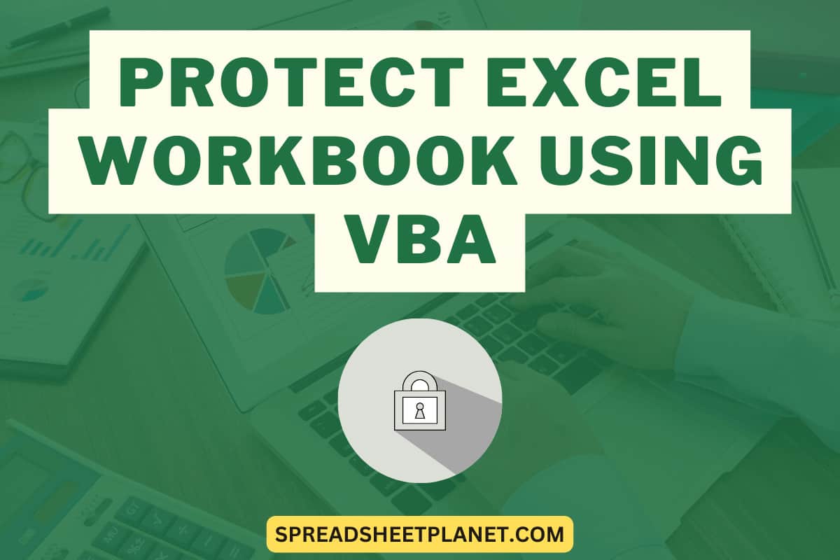 Protect Excel Workbook Using VBA