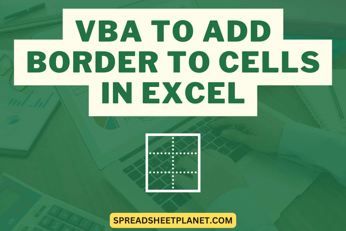 VBA To Add Border To Cells In Excel