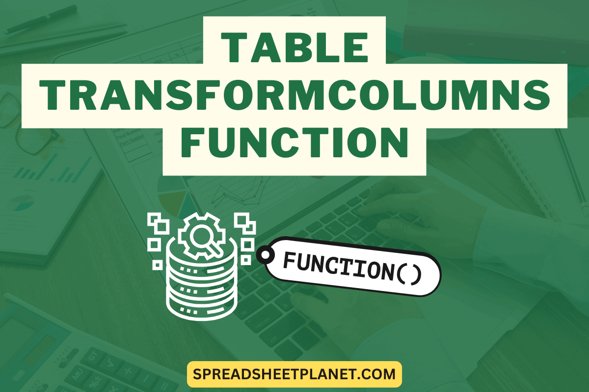 Table.TransformColumns Function in Power Query